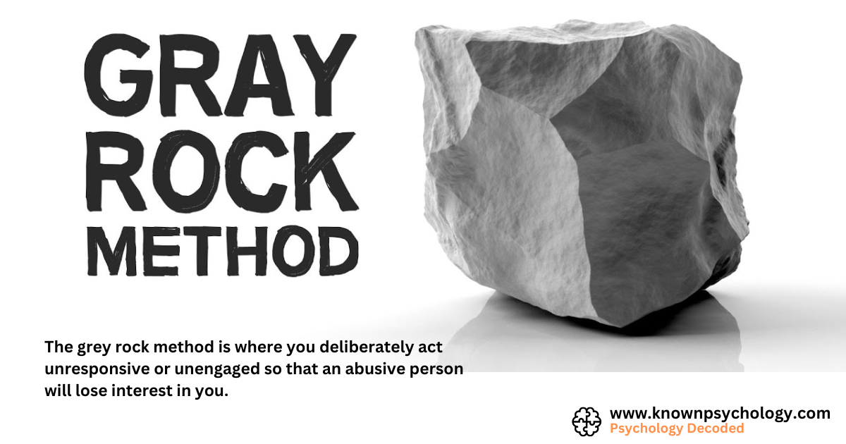 What is The Grey Rock Method? - KnownPsychology